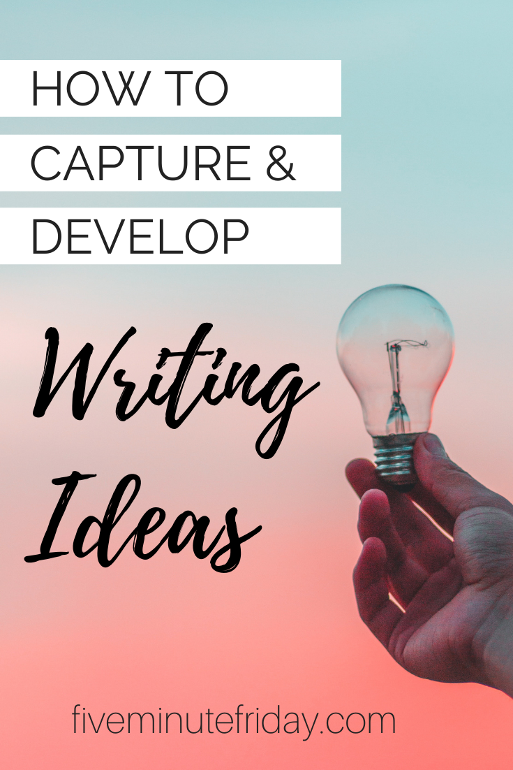 How to Capture and Develop Writing Ideas {Guest Post by Leona Choy ...